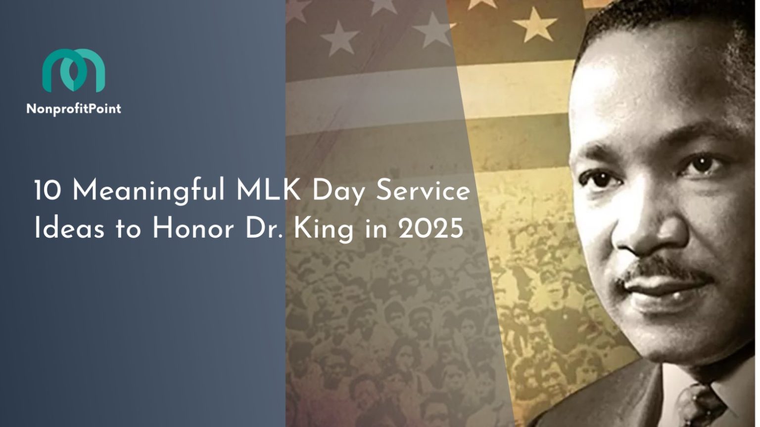10 Meaningful MLK Day Service Ideas to Honor Dr. King in 2025