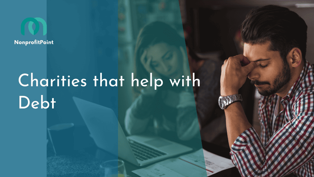 Get Debt-Free: Discover 9 Charities That Help with Debt Today [Full List]