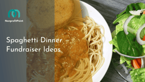 15 Spaghetti Dinner Fundraiser Ideas to Enrich Your Community Engagement