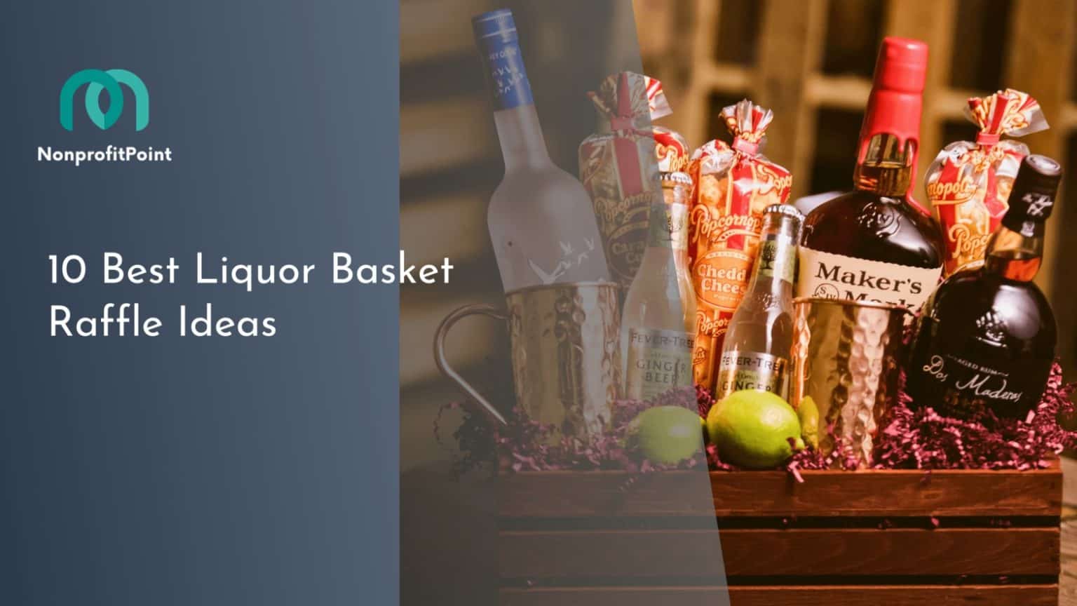 10 Best Liquor Basket Raffle Ideas to Elevate Your Fundraising Event
