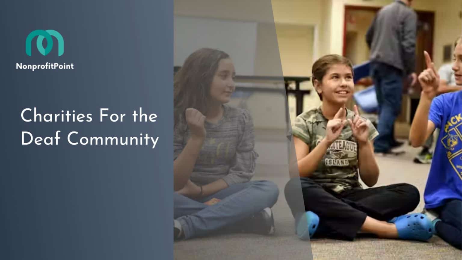 10 Best Charities for the Deaf Community | 2026 Full List
