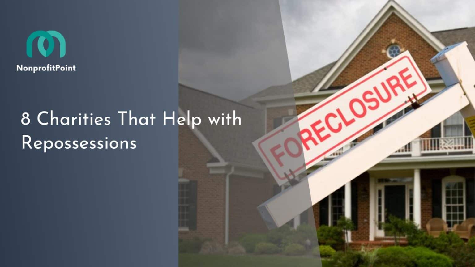 8 Charities That Help with Repossessions and Save Homes | Full Guide